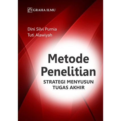 Jual Metode Penelitian; Strategi Menyusun Tugas Akhir - Dini Silvi ...