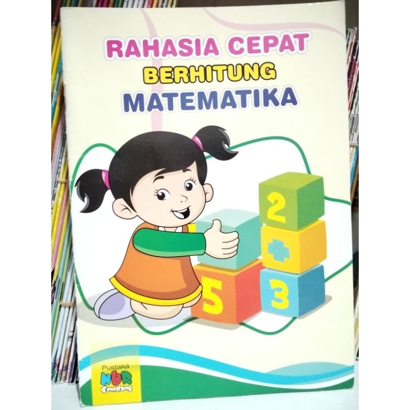 Jual Buku Anak Hebat Rahasia Cepat Belajar Berhitung Matematika Untuk ...