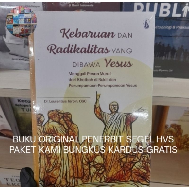 Jual Kebaruan dan Radikalitas yang Dibawa Yesus - Laurentius Torpin ...