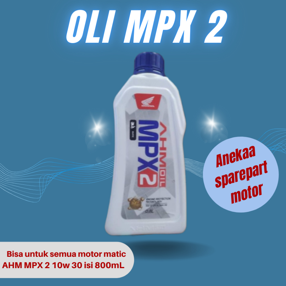 Jual OLI MPX2 0,8L AHM OIL MPX 2 0,8 Liter Matic 10W-30 API SL JASO MB Kemasan Baru | Shopee ...