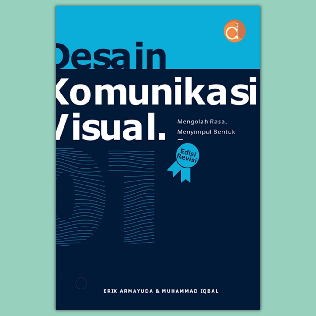 Jual Buku DKV Desain Komunikasi Visual Edisi Revisi - Erik Armayuda dan Muhammad Iqbal | Shopee ...