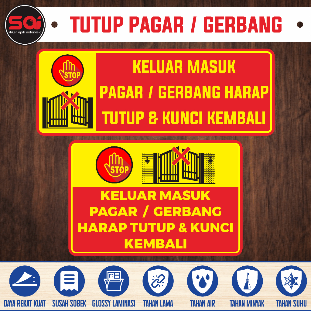 Jual stiker vinyl anti air KELUAR MASUK PAGAR / GERBANG HARAP TUTUP ...