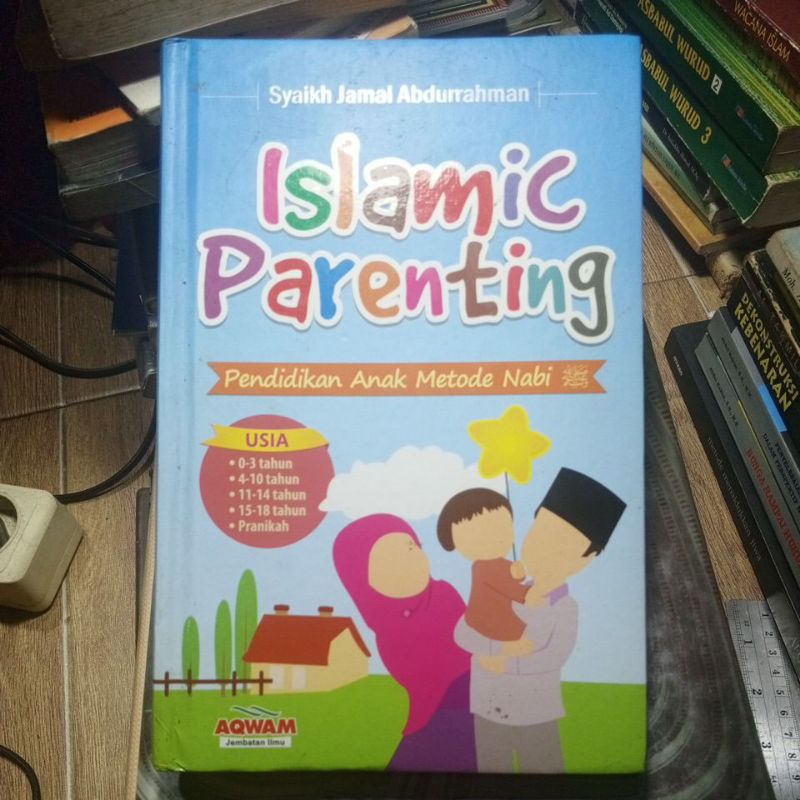 Jual buku, ISLAMIC PARENTING, pendidikan anak metode Nabi, kondisi baik, used seken bekas ...