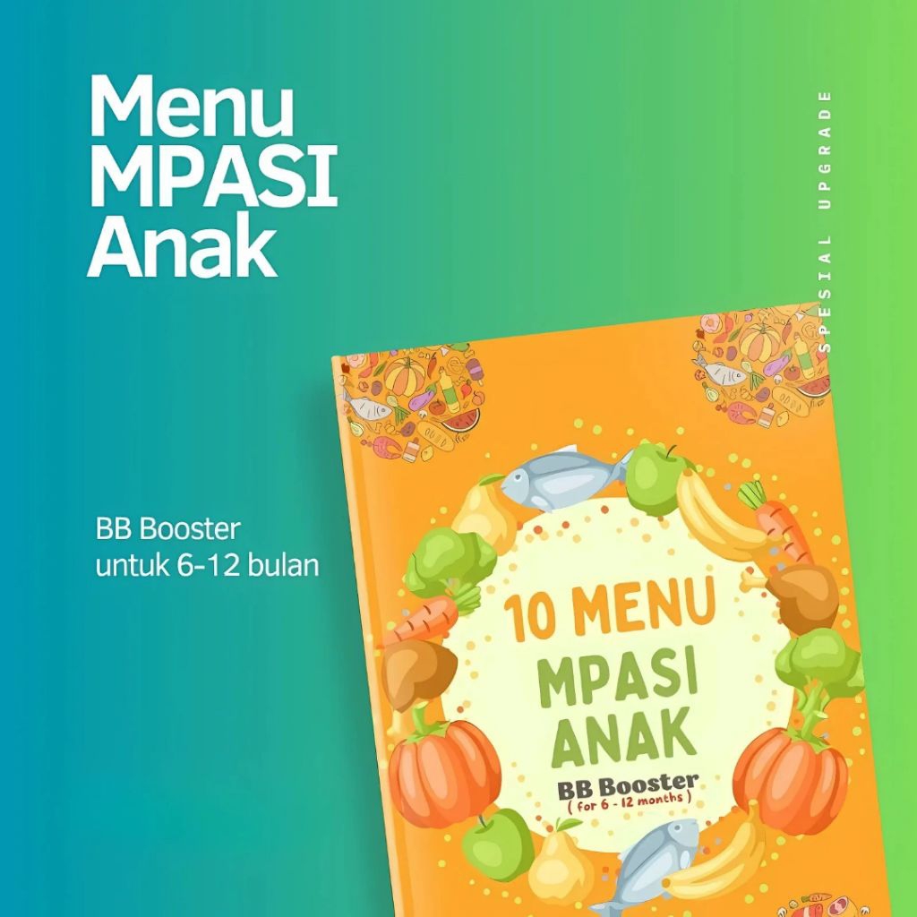 Jual Panduan MPASI: 10 Menu MPASI BB Booster – Bantu Naikkan Berat Badan Bayi dengan Menu Lezat ...