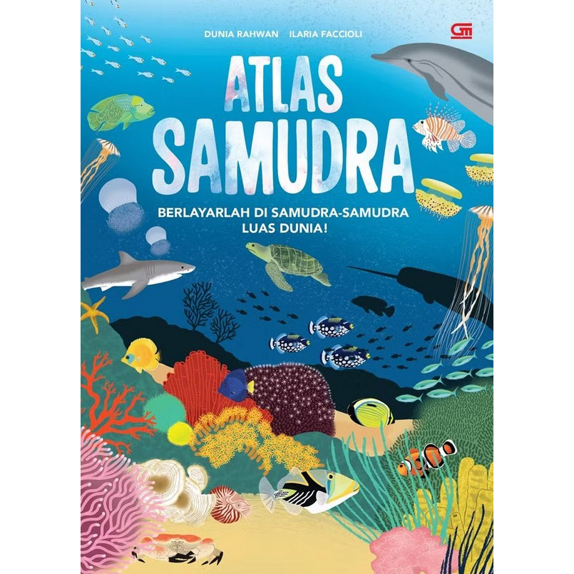 Jual Buku Anak Atlas Samudra: Berlayarlah di Samudra-samudra Luas Dunia ...