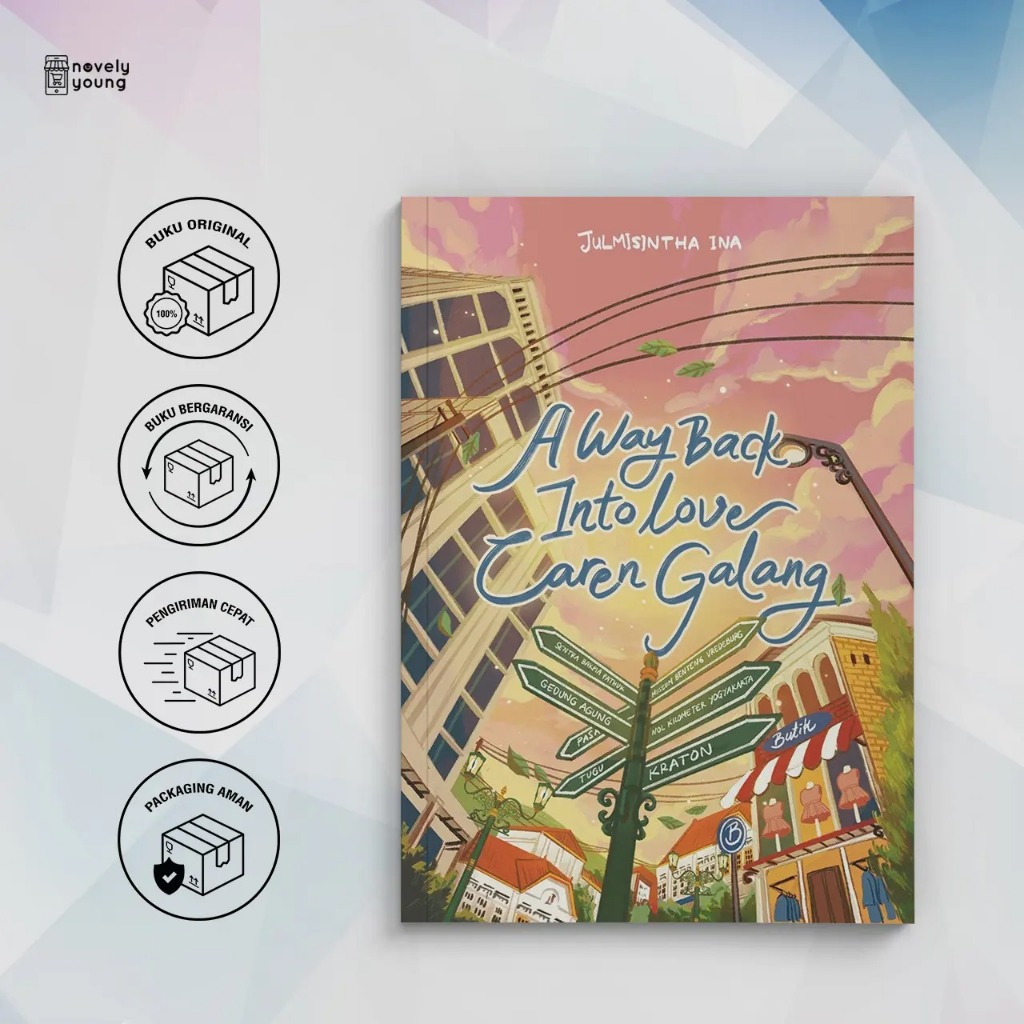Jual Novel A Way Back Into Love Caren Galang - Julmisintha Ina ...