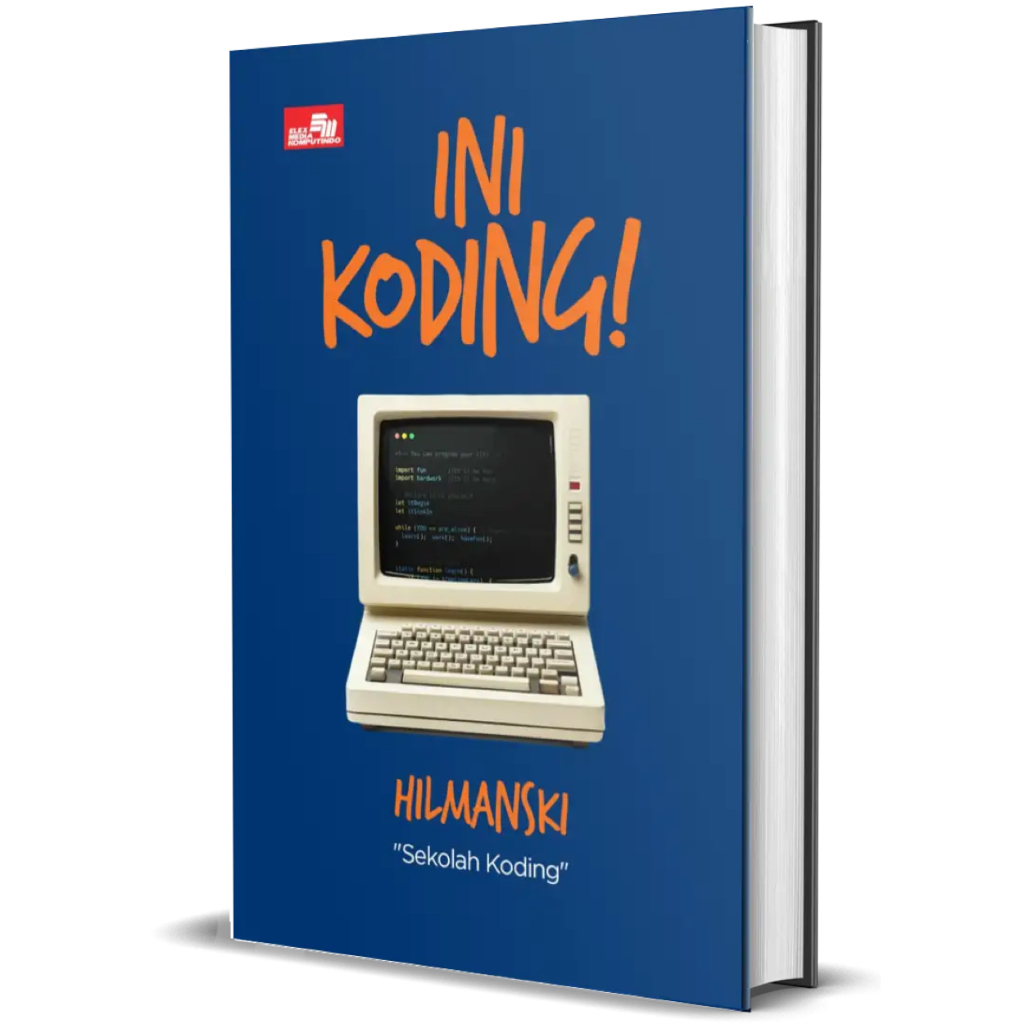 Jual BUKU INI KODING UNTUK PROGRAMMER INDONESIA HILMANSKI SEKOLAH KODING | Shopee Indonesia