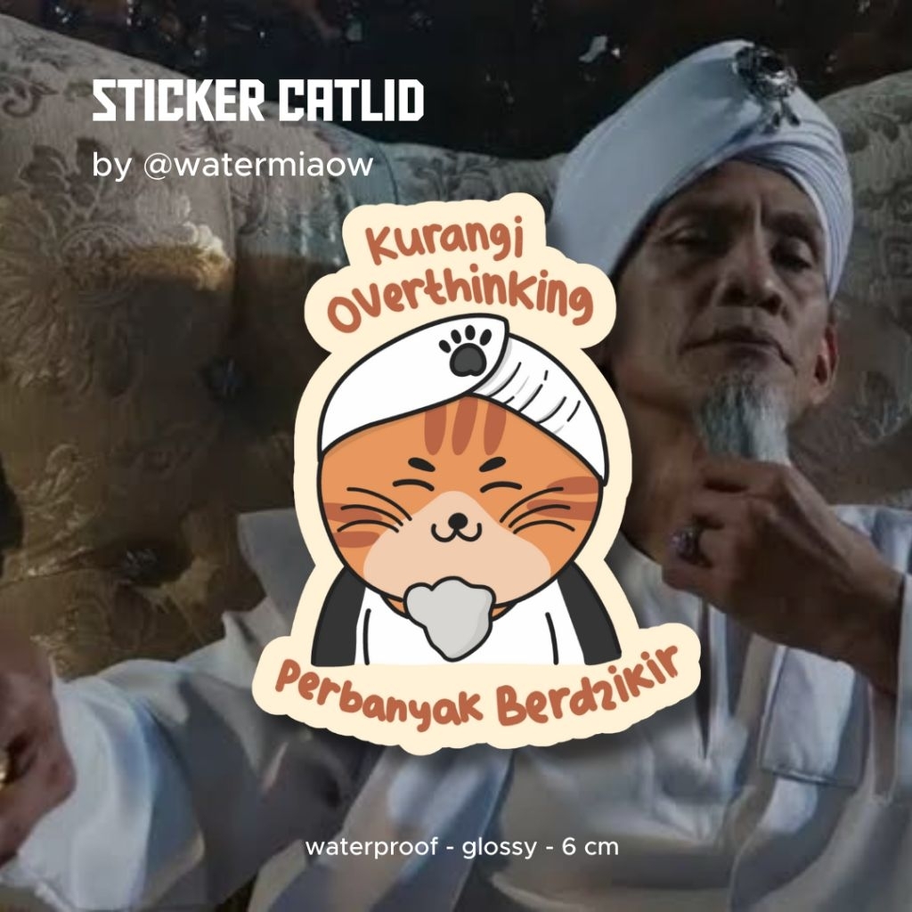 Jual STIKER KUCING LUCU CATLID (WALID) "URANGI OVERTHINKING PERBANYAK ...