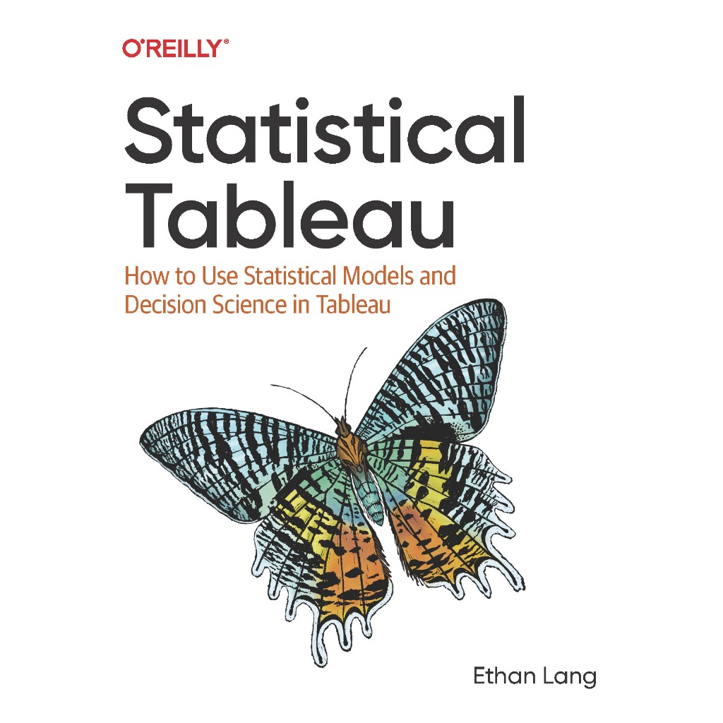 Jual STATISTICAL TABLEAU : How to Use Statistical Models and Decision Science in Tableau ETHAN ...