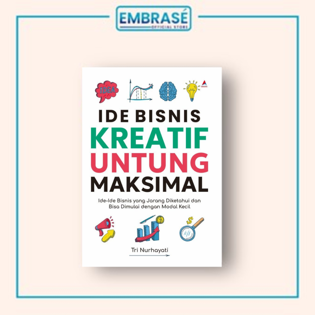 Jual Buku IDE BISNIS KREATIF UNTUNG MAKSIMAL : Ide-Ide Bisnis yang ...