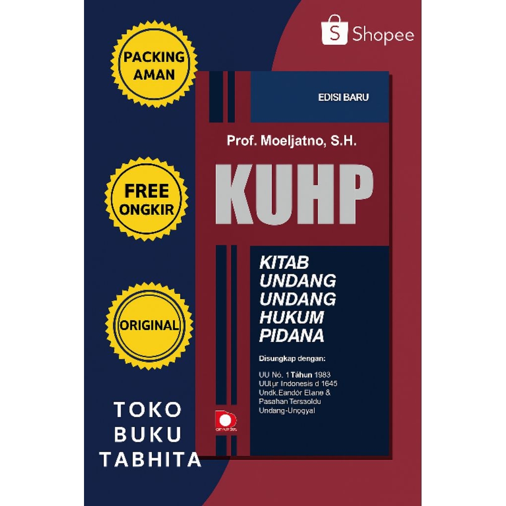 Jual KUHP KITAB UNDANG-UNDANG HUKUM PIDANA EDISI BARU PROF MOELJATNO SH ...