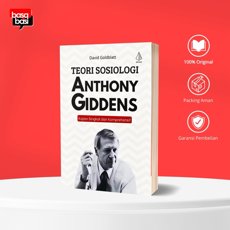 Jual Basabasi - Teori Sosiologi Anthony Giddens Kajian Singkat dan ...