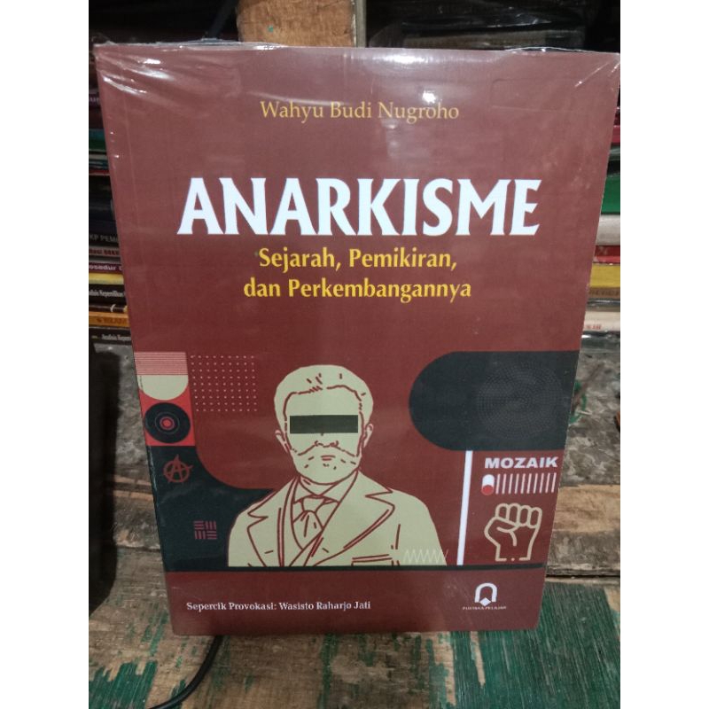 Jual BUKU ANARKISME SEJARAH PEMIKIRAN DAN PERKEMBANGANNYA ORIGINAL | Shopee Indonesia