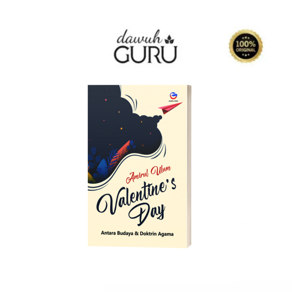 Jual Buku VALENTINE’S DAY Antara Budaya & Doktrin Agama - Dawuh Guru ...