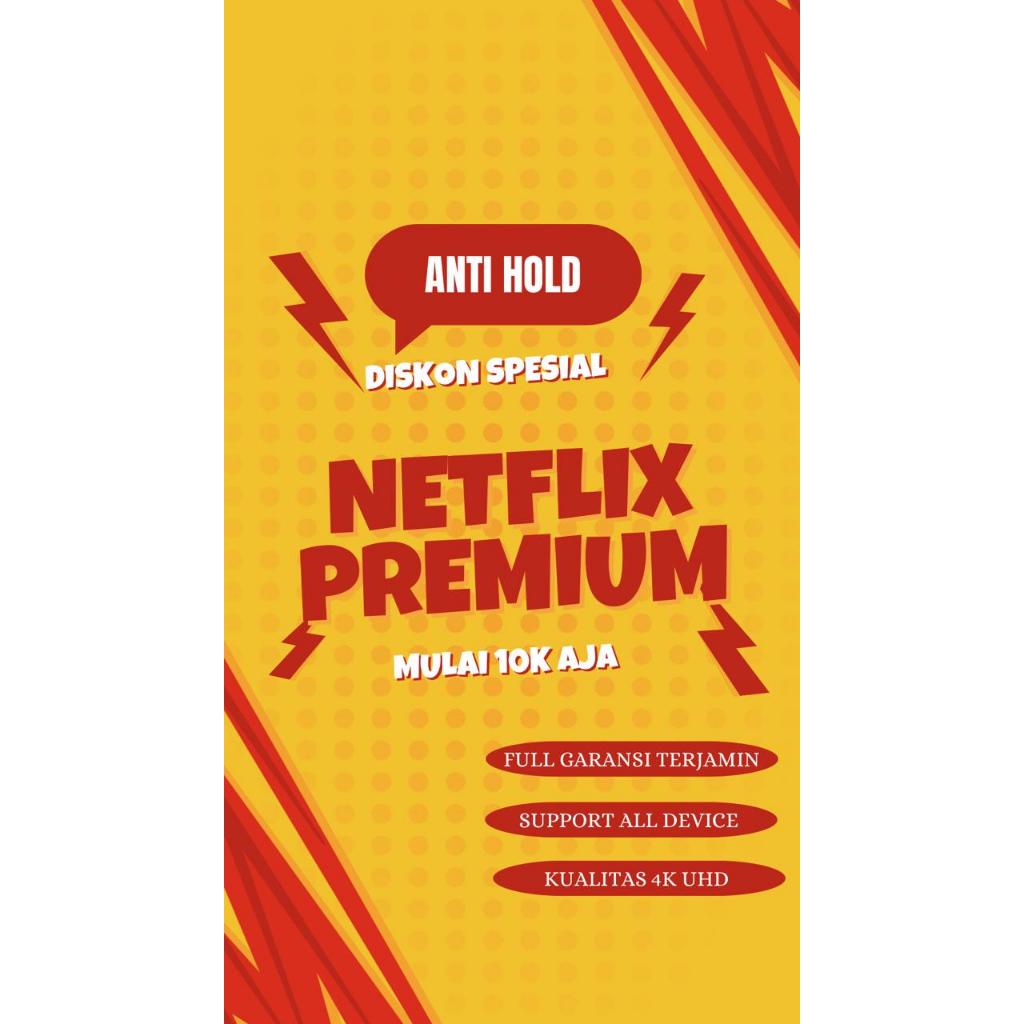 Jual NETFLIXX PREMIUM ANTI LIMIT ULTRA HD | Shopee Indonesia