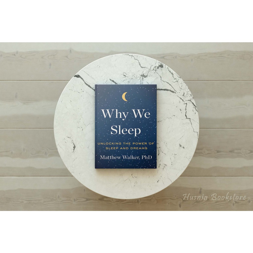 Jual Buku Why We Sleep Unlocking the Power of Sleep and Dreams | Shopee ...
