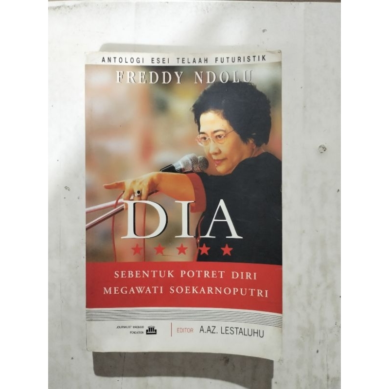 Jual BUKU DIA SEBENTUK POTRET DIRI MEGAWATI SOEKARNOPUTRI | Shopee ...