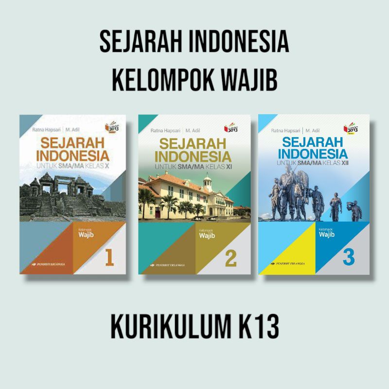 Jual Sejarah Indonesia Kelas 10,11,12 SMA / MA Kelompok Wajib K13 Erlangga | Shopee Indonesia