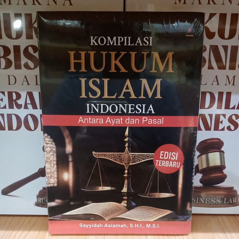 Jual Kompilasi Hukum Islam Indonesia Antara Ayat Dan Pasal | Shopee Indonesia