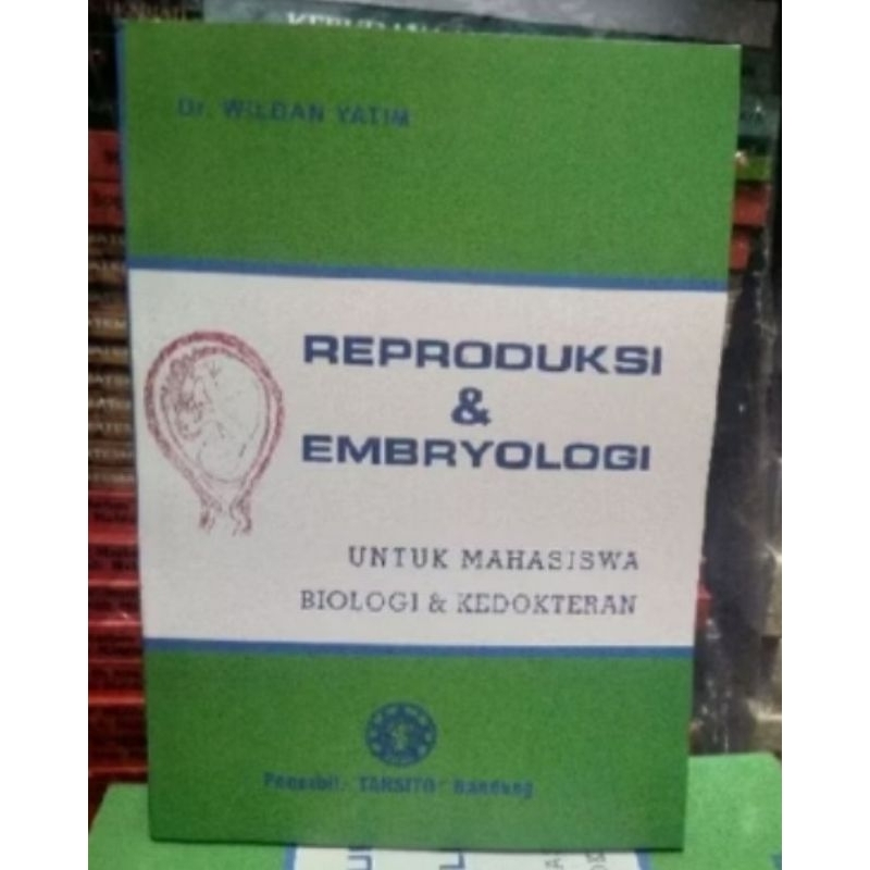 Jual buku REPRODUKSi & EMBRYOLOGI (Dr,Wildan yatim) | Shopee Indonesia
