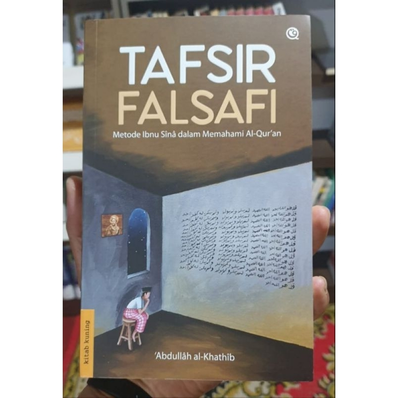 Jual Tafsir Falsafi: Metode Ibnu Sina dalam Memahami Al-Qur'an | Shopee ...