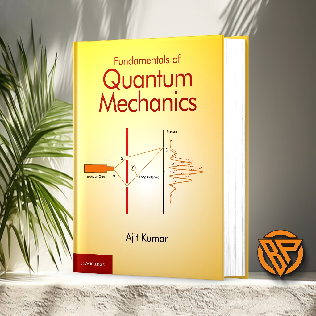 Jual Fundamentals of Quantum Mechanics by Ajit Kumar | Shopee Indonesia