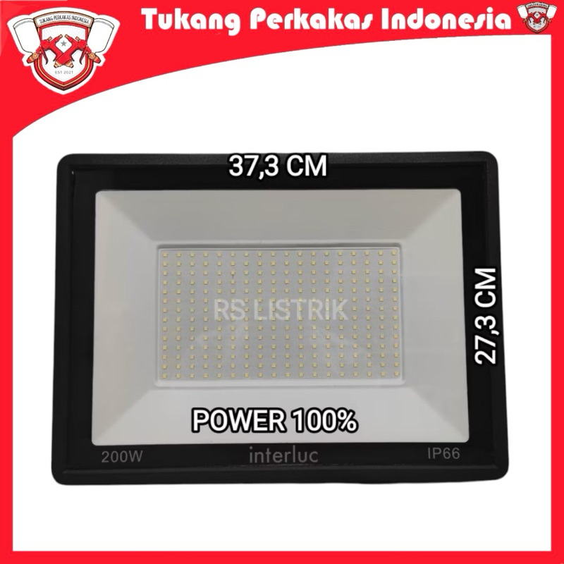 Jual INTERLUC LAMPU SOROT LED 200W 200 WATT FLOOD LIGHT LED TEMBAK SNI PUTIH 6500K | Shopee ...