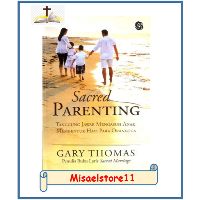 Jual Sacred Parenting - garry thomas - best seller buku parentin, Buku ...