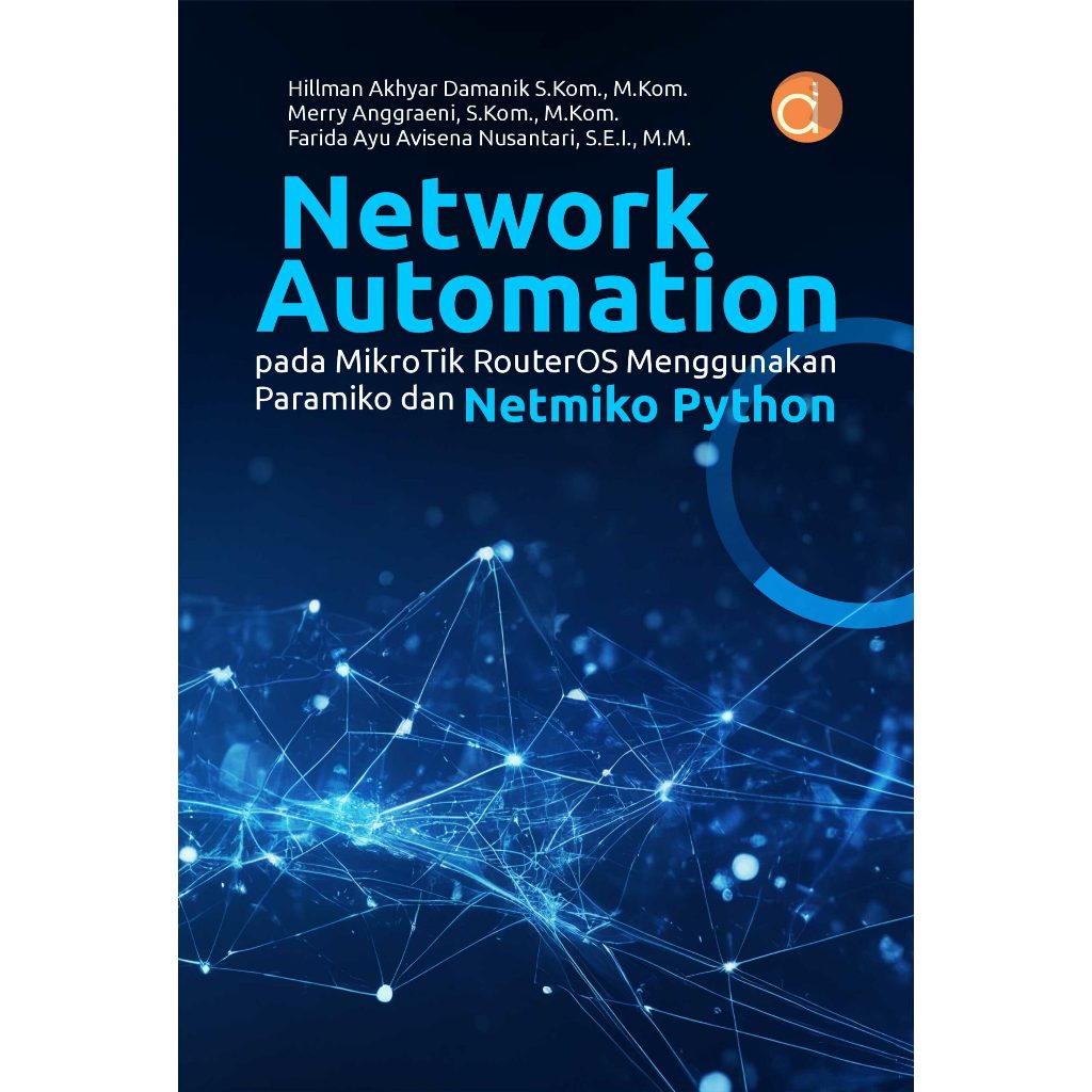 Jual Buku Network Automation Pada Mikrotik RouterOS Menggunakan Paramiko dan Netmiko Python ...