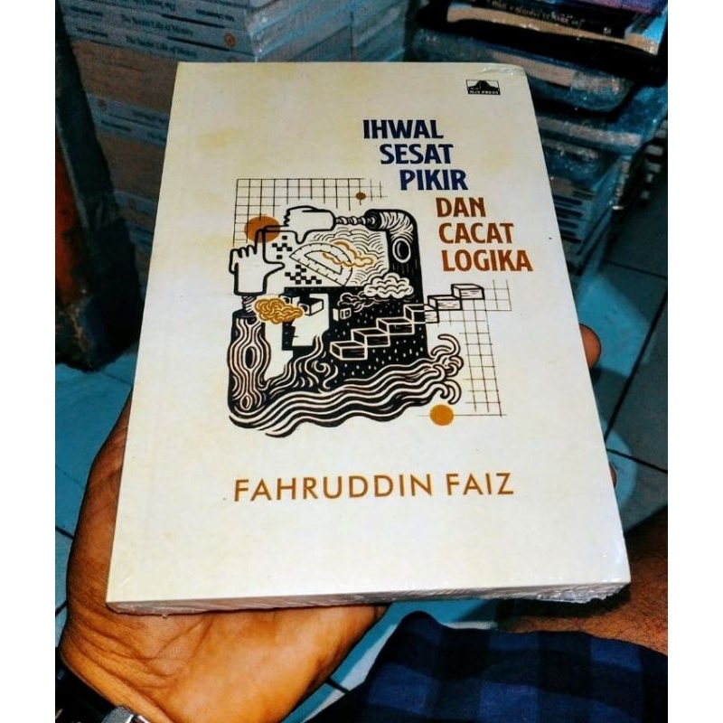 Jual [yustinshoop]Ihwal Sesat Pikir dan Cacat Logika - Fahruddin Faiz ...