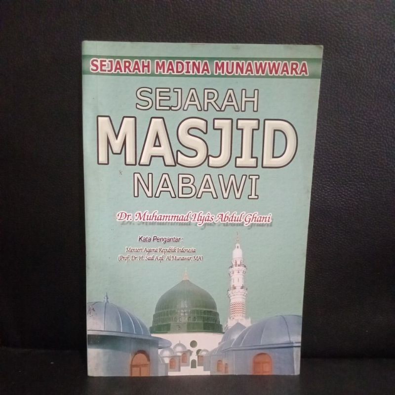 Jual BUKU SEJARAH MASJID NABAWI - SEJARAH MADINA MUNAWWARA - DR ...