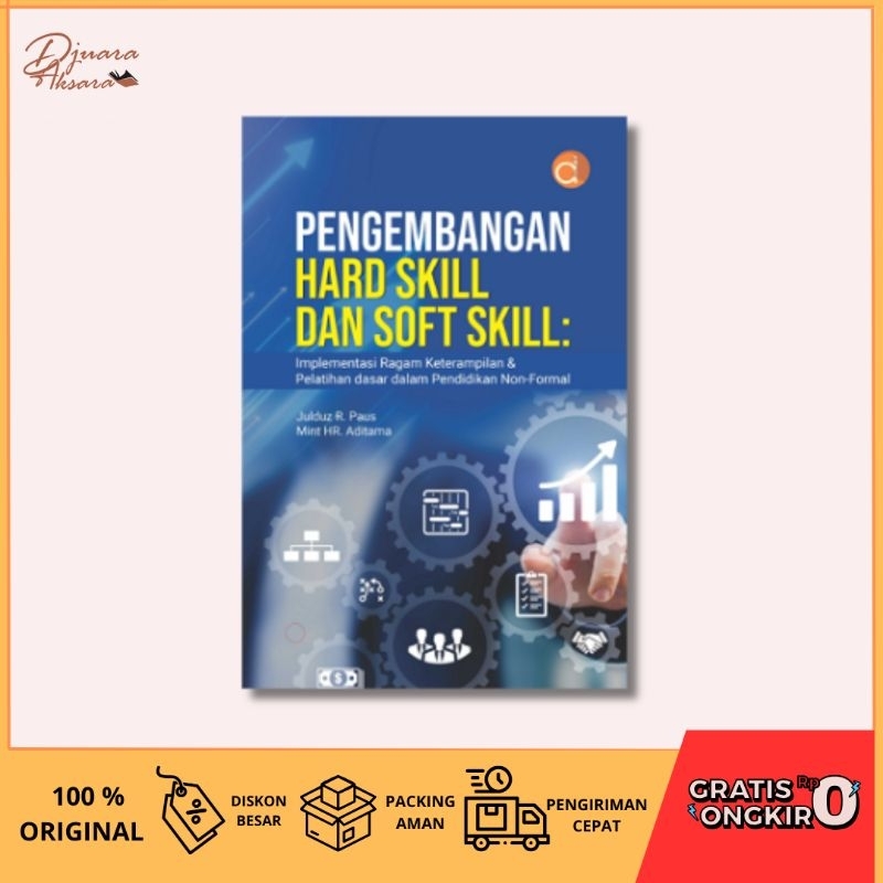 Jual Buku Pengembangan Hard Skill dan Soft Skill: Implementasi Ragam Keterampilan dan Pelatihan ...