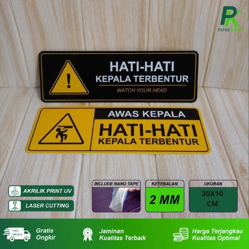 Jual Sign Akrilik Hati Hati Awas Kepala / Signboard Caution Awas Kepala ...