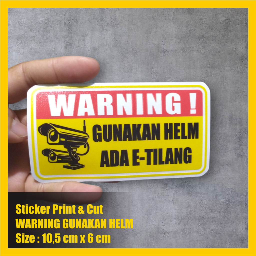 Jual Stiker Warning Gunakan Helm ada E-Tilang stiker sign motor helm ...