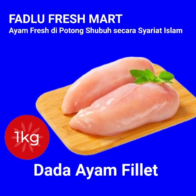 Jual Harga Dada Ayam Fillet 1 Kg Terlengkap & Harga Terbaru Juni 2026 ...