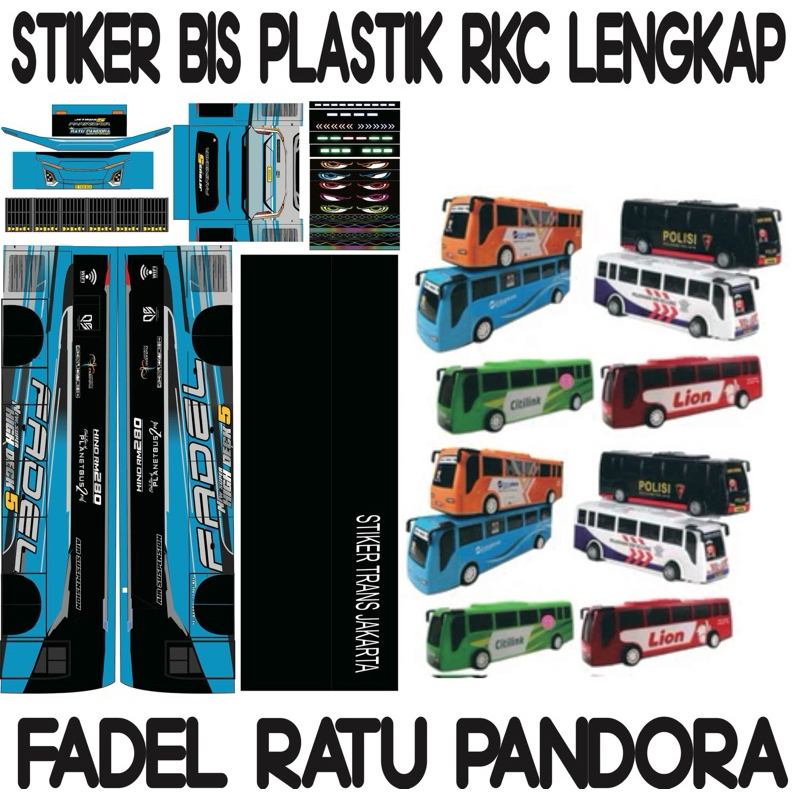 Jual Stiker lengkap untuk miniatur bis plastik RKC FADEL RATU PANDORA ...