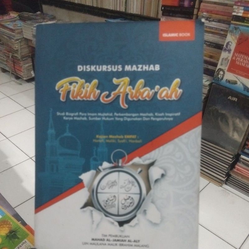 Jual DISKURSUS MAZHAB FIKIH ARBA'AH - TIM PEMBUKUAN MAHAD AL JAMUAH AL- ALY UIN | Shopee Indonesia