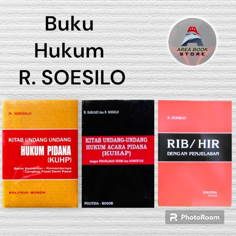 Jual PAKET BUKU HUKUM R. SOESILO ( KUHP KUHAP RIB/HIR ) POLITEA BOGOR | Shopee Indonesia