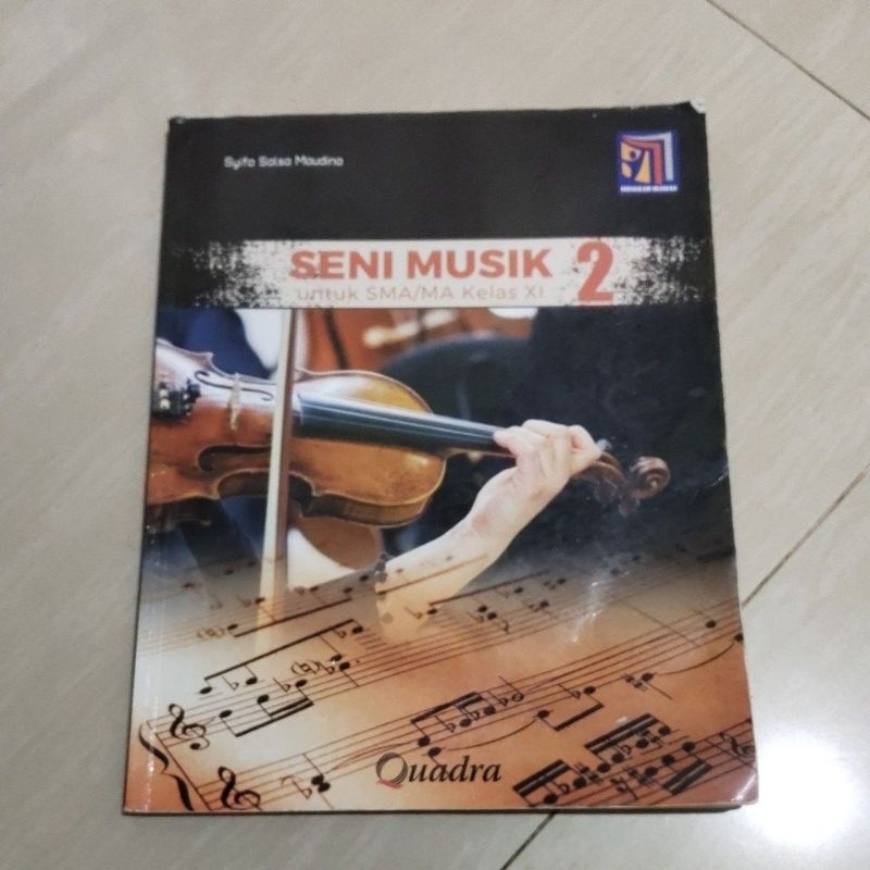 Jual BUKU ORI BUKU SENI MUSIK KELAS 2 SMA PENERBIT QUADRA KURIKULUM MERDEKA | Shopee Indonesia