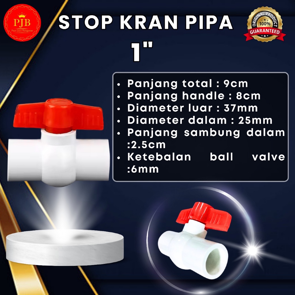 Jual STOP KRAN PIPA / BALL VALVE PVC 1 INCH 100% TOP | Shopee Indonesia