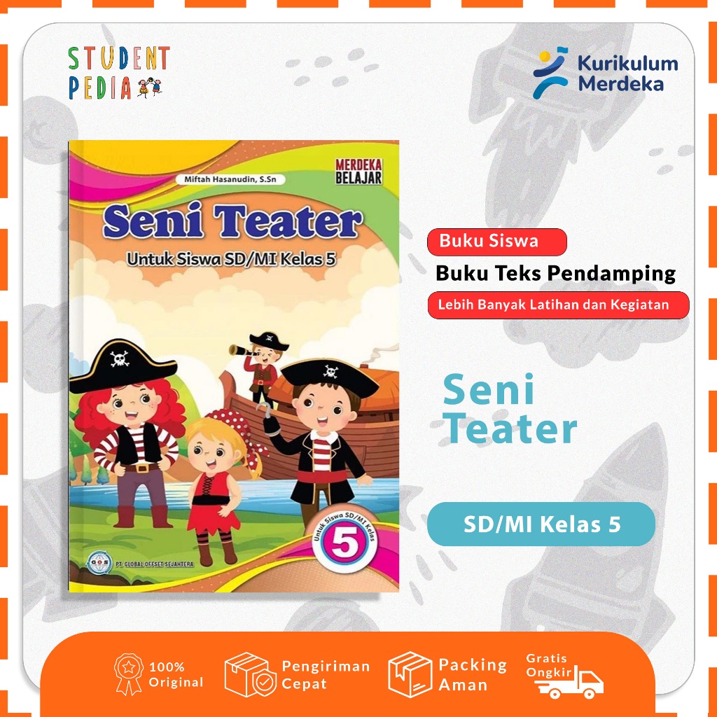 Jual Student Pedia - Buku Siswa Seni Teater SD/MI Kelas 5 - Kurikulum Merdeka - Penerbit GOS ...