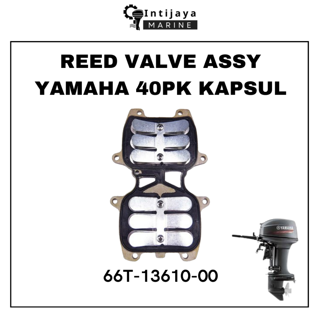 Jual 66T-13610-00 REED VALVE ASSY YAMAHA 40PK KAPSUL | HARMONIKA ...