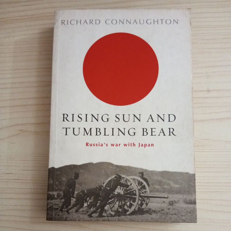 Jual BUKU RISING SUN AND TUMBLING BEAR BY RICHARD CONNAUGHTON | Shopee ...