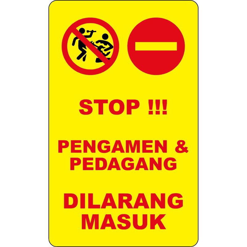 Jual STIKER PENGAMEN DAN PEDAGANG DILARANG MASUK 10x15 cm WLBEE ...