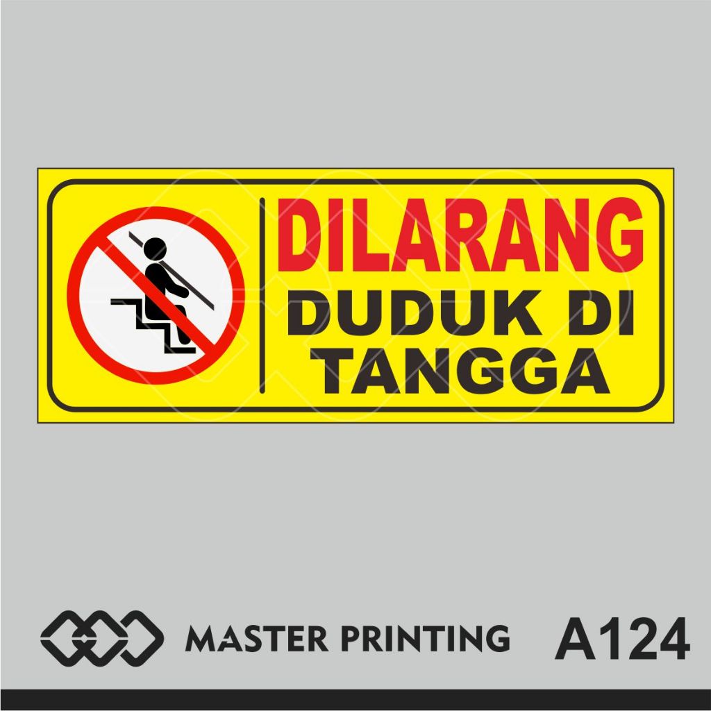 Jual A124 - Akrilik Dilarang Duduk di Tangga, Acrylic Sign, Tidak Pudar ...