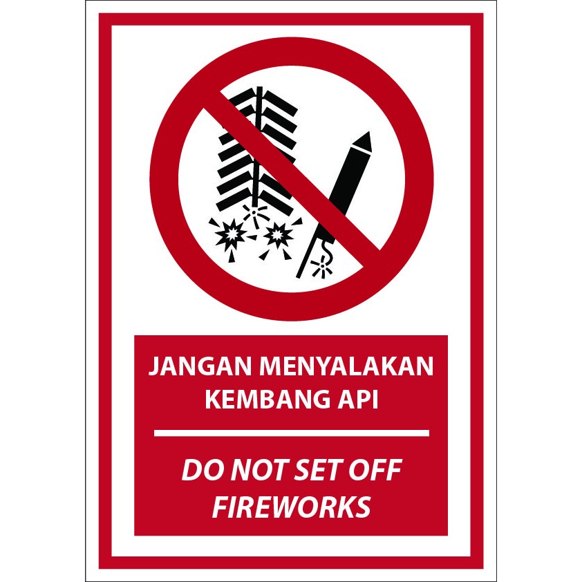 Jual Sign Akrilik K3 Jangan Menyalakan Kembang Api / Do Not Set Off ...