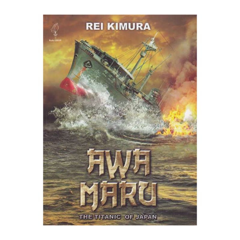 Jual Awa Maru ; The Titanic of Japan - Rei Kimura | Shopee Indonesia