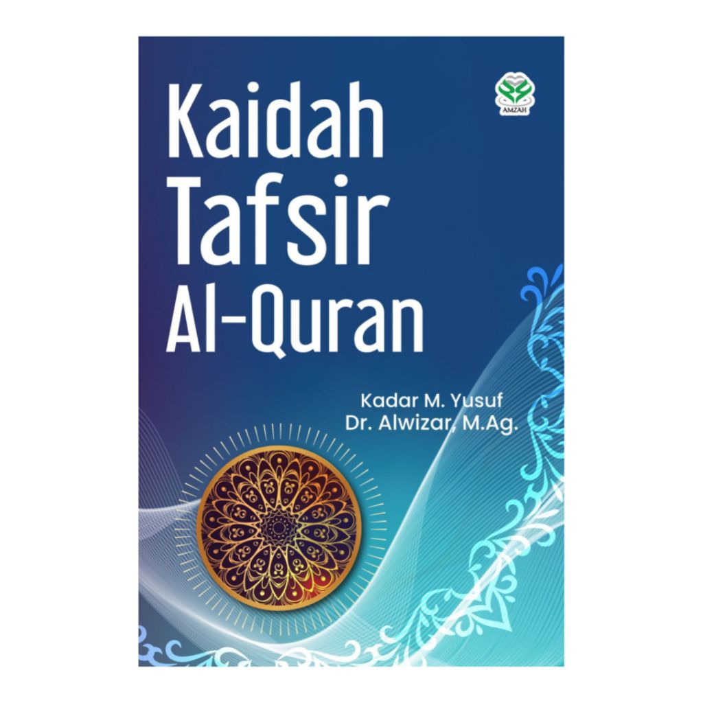 Jual Kaidah Tafsir Al-Quran - Kadar M. Yusuf | Shopee Indonesia