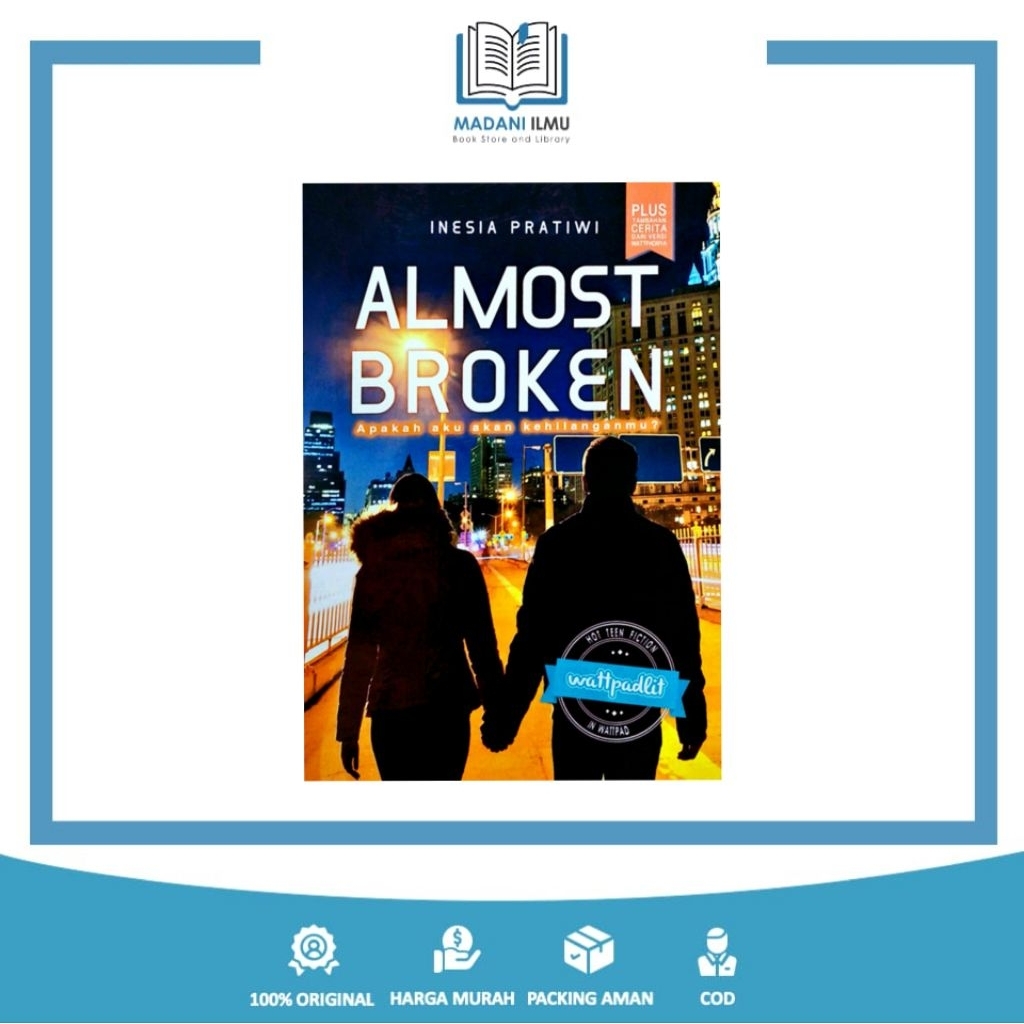 Jual Buku Original Almost Broken ( Apakah Aku Akan Kehilanganmu ...