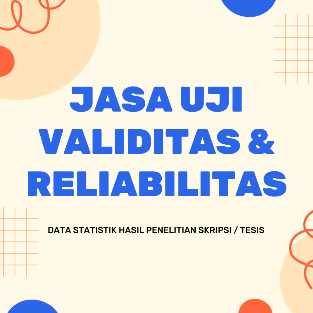 Jual JASA UJI VALIDITAS & UJI REALIBILITAS SPSS OLAH DATA SPSS OLAH ...